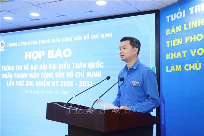 Thông tin về Đại hội Đoàn toàn quốc lần thứ XIII, nhiệm kỳ 2026 - 2031 ...