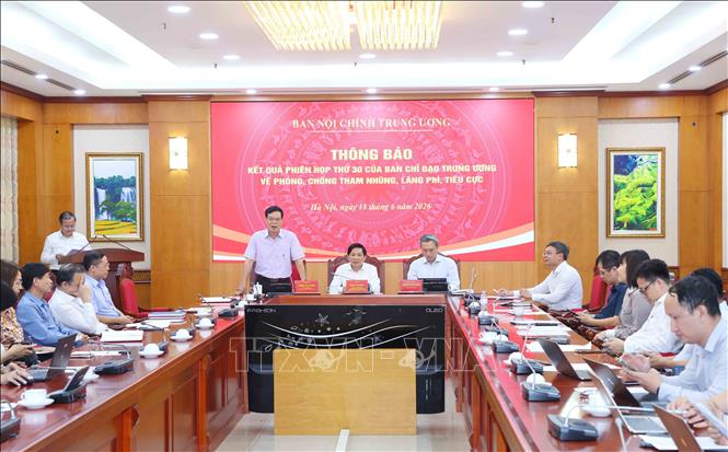 Thông báo kết quả Phiên họp thứ 30 của Ban Chỉ đạo Trung ương về phòng ...